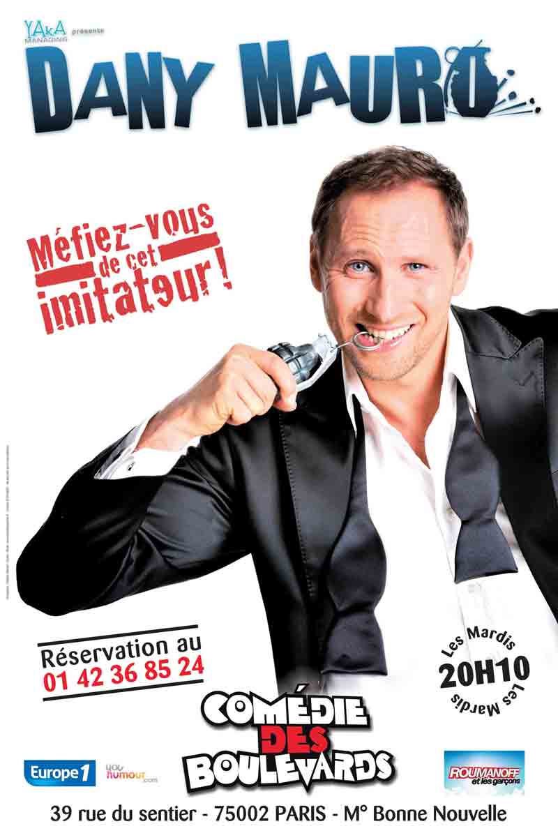Critique du spectacle : Dany Mauro - Méfiez vous de cet imitateur ...