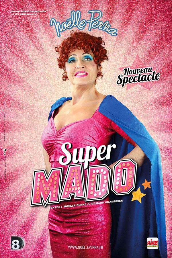 Critique du spectacle : Noëlle Perna - Super Mado - CRITICOMIQUE