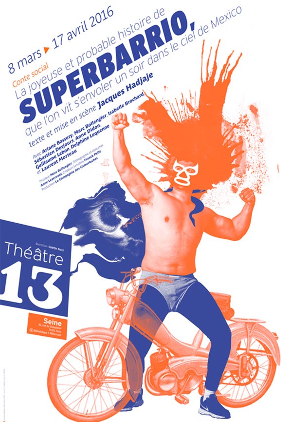 Critique du spectacle : La joyeuse et probable histoire de Superbarrio ...